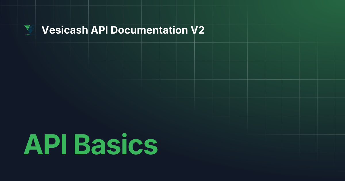 API Basics | Vesicash API Documentation V2
