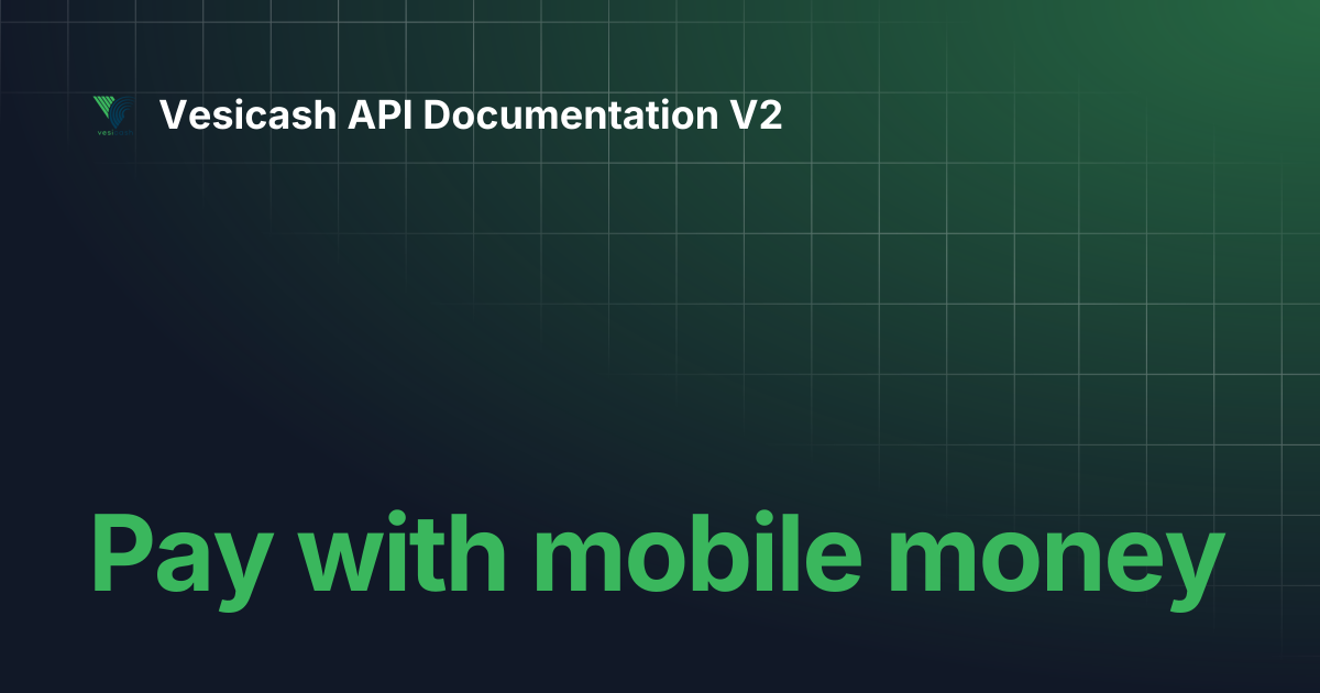 Pay with mobile money | Vesicash API Documentation V2